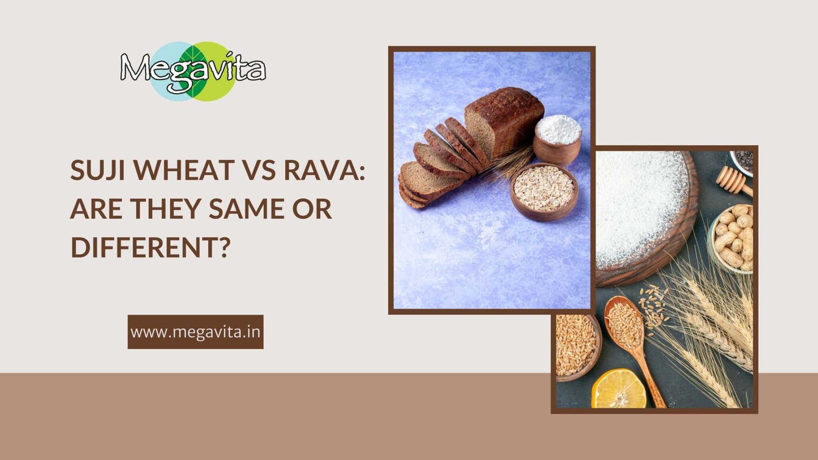 Suji wheat vs Rava: Are They Same or Different? - megavita.in